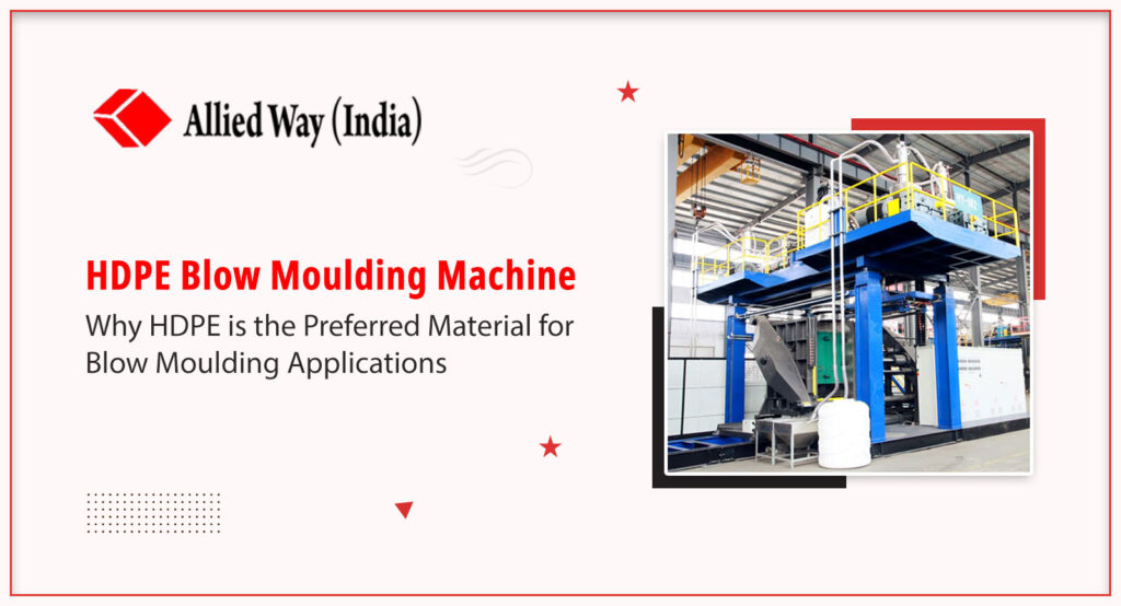 The Operating Principles of HDPE Blow Moulding Machine!